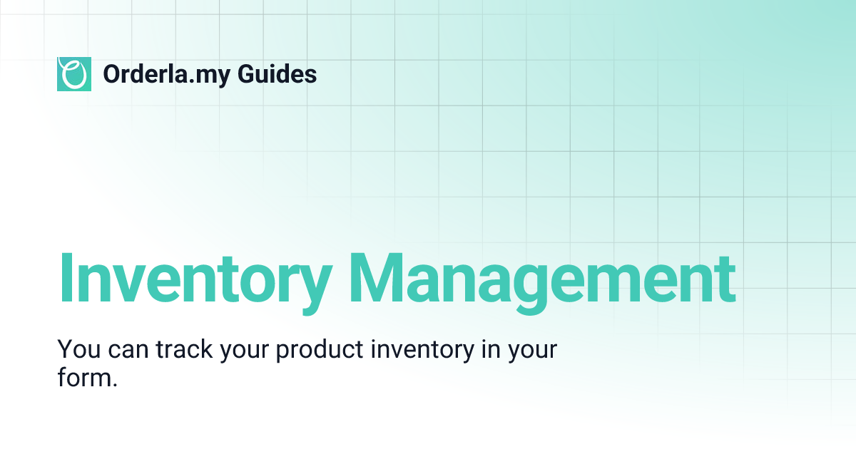 Inventory Management | Orderla.my Guides